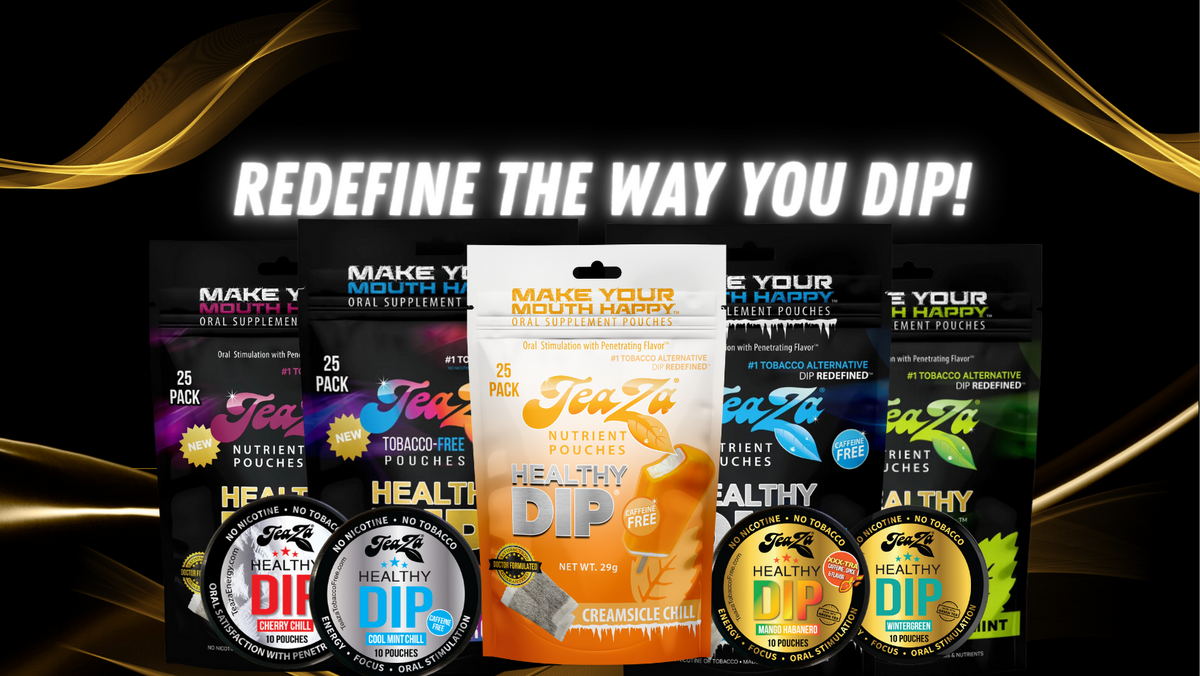 Teaza Energy | #1 Tobacco-Free Dip Pouches